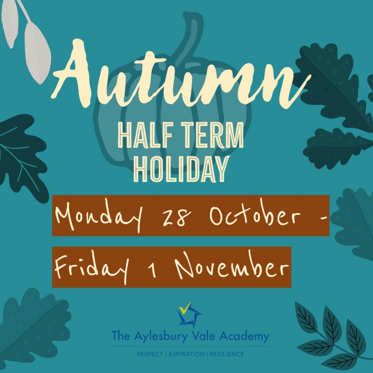 The Aylesbury Vale Academy - Autumn Half Term Holiday - Monday 28th October - Friday 1st ...